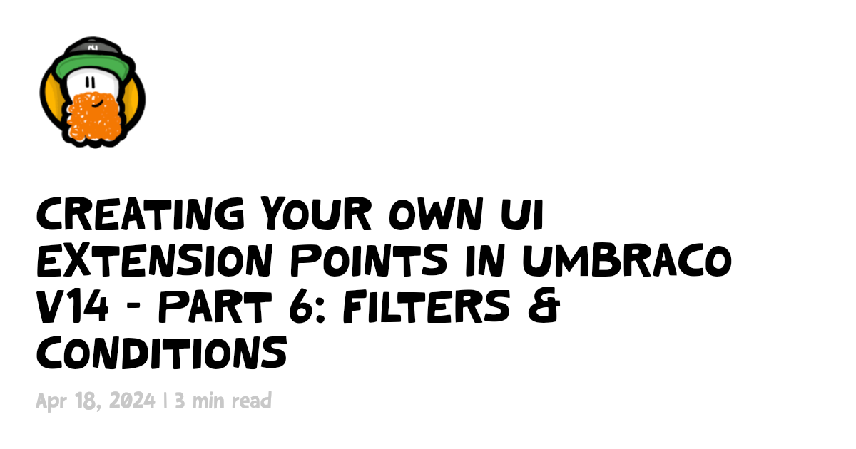 Creating your own UI extension points in Umbraco v14 - Part 6: Filters ...